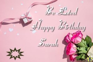 Happy Birthday Sarah Images, Pictures and Wishes