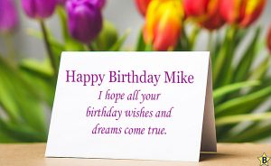 Happy Birthday Mike Wishes, Images, Pics, Messages, Quotes